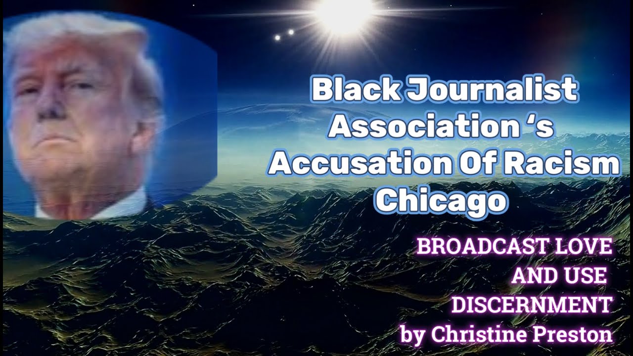 Black Journalist Association's Accusation Of Racism Chicago - USE ...