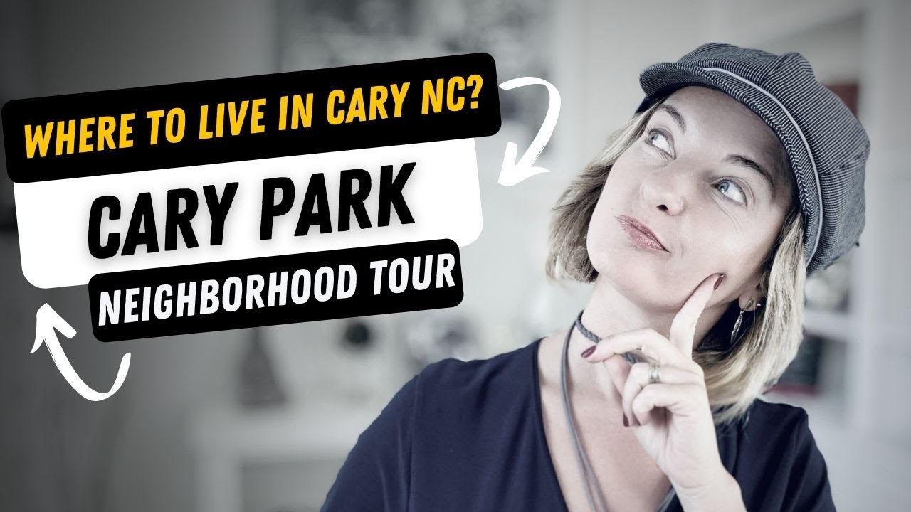 Cary NC Real Estate - Cary Park Neighborhood Tour - Where To Live In ...