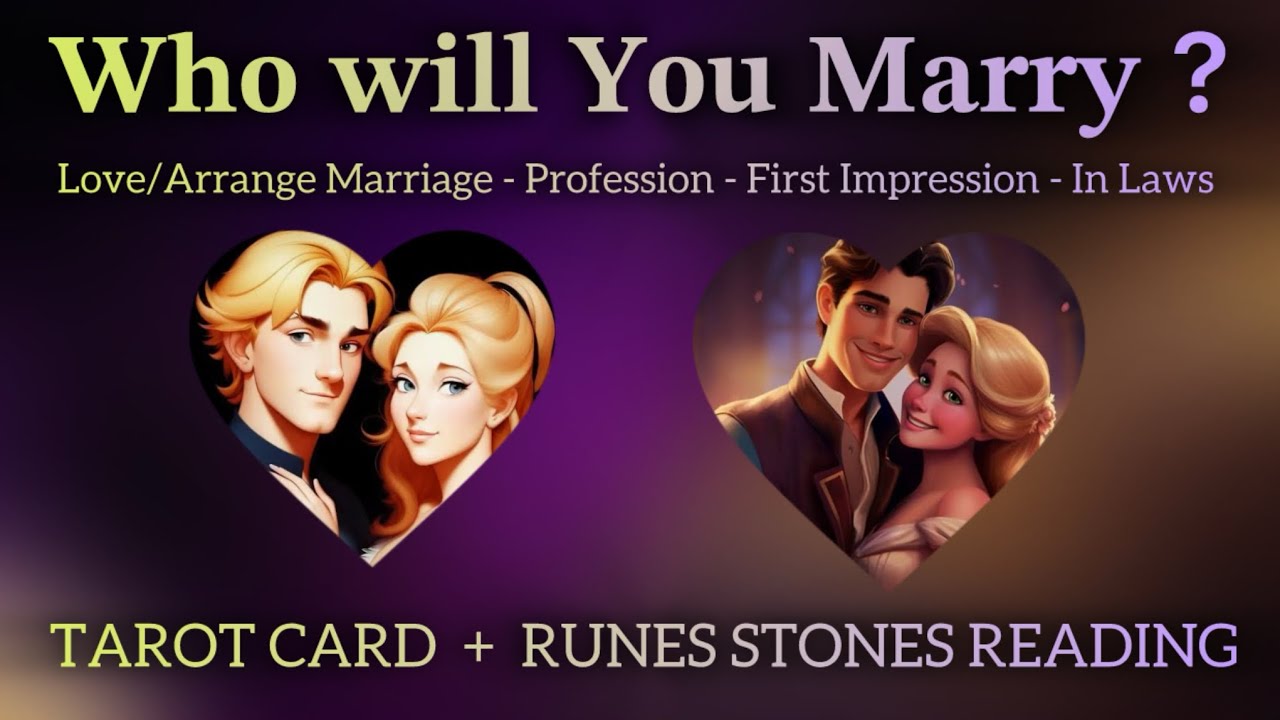 🤍♥️Detailed Who will You Marry ? | Love/Arrange Marriage | Tarot Cards ...