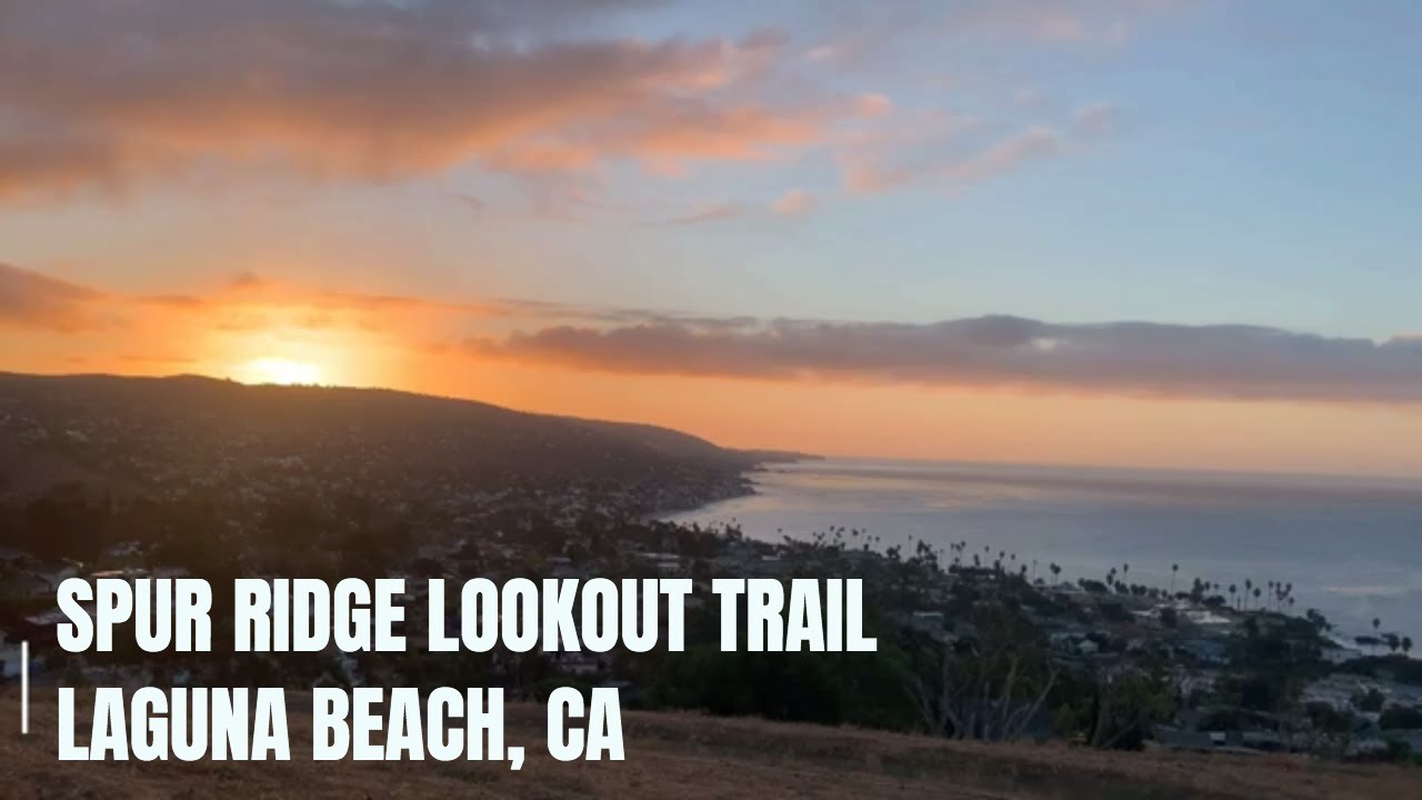 Spur Ridge Lookout Trail Laguna Beach | Best Hikes in Orange County ...
