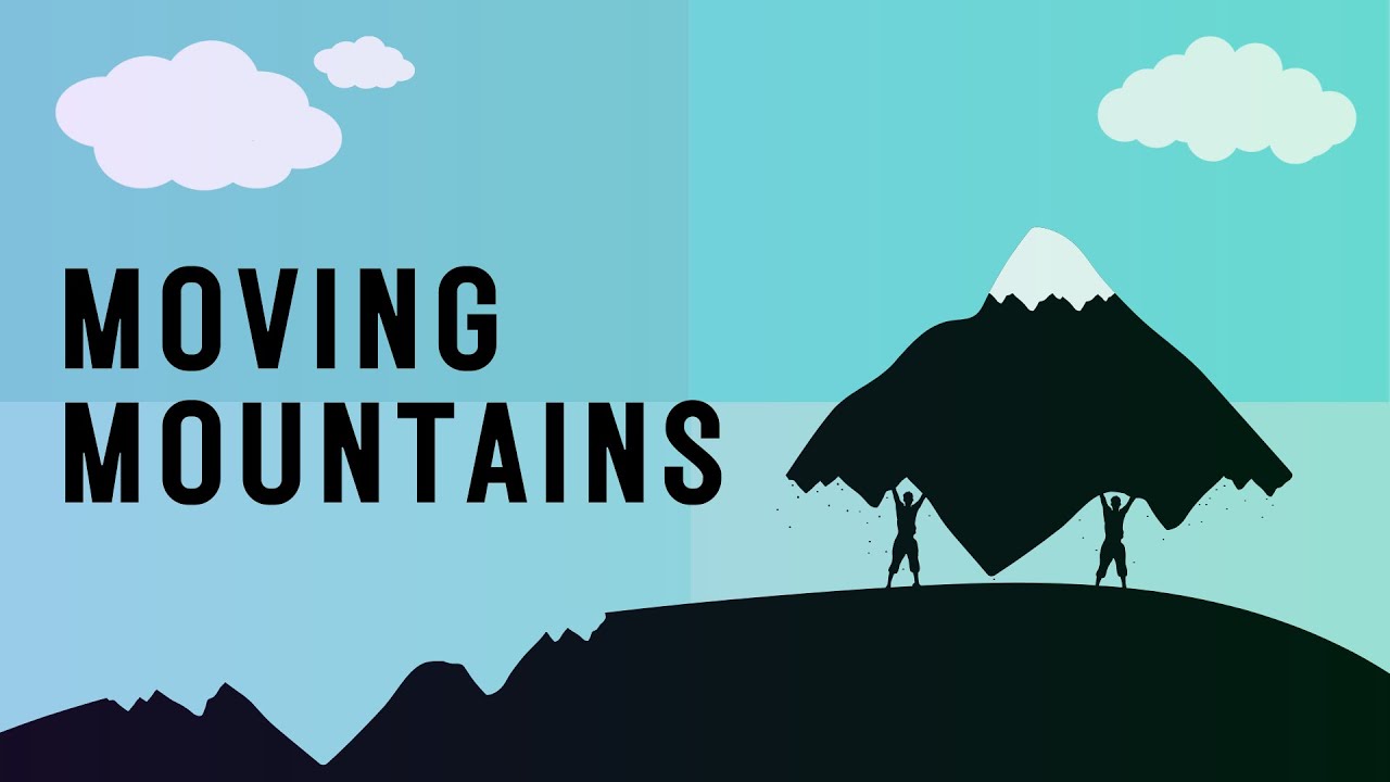 Moving Mountains: Part 2 - YouTube