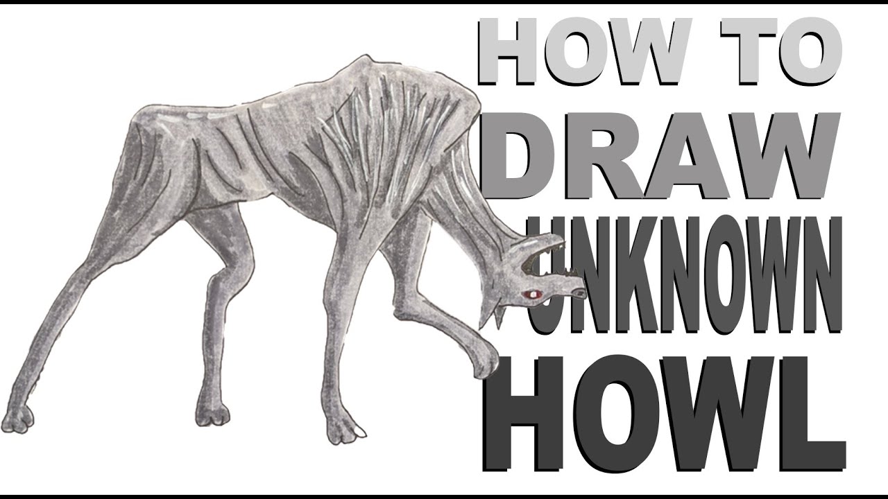 How to draw Unknown Howl - YouTube