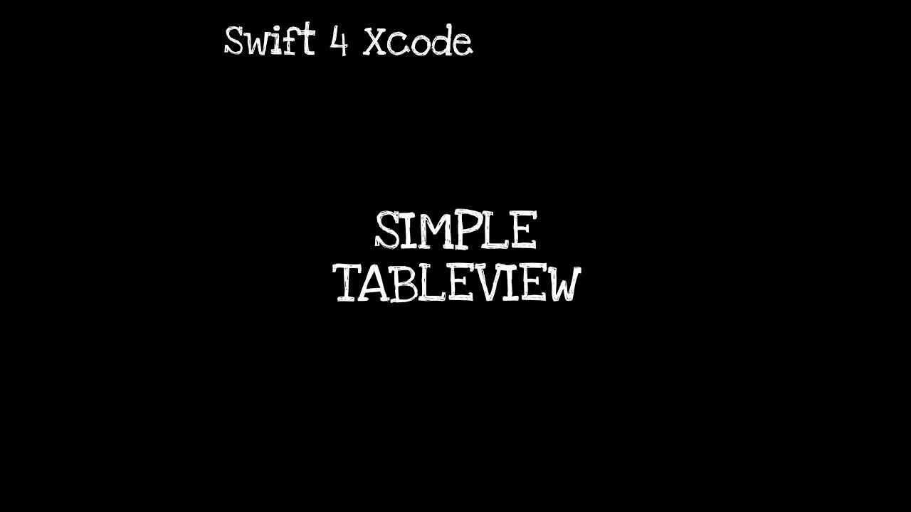 How To Make Simple TableView Swift 4 YouTube how-to-make-simple-tableview-swift-4-youtube