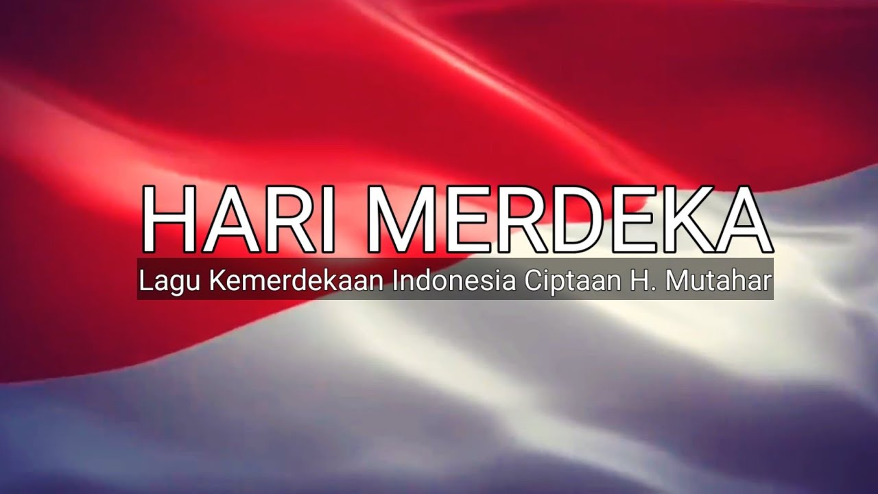 Lirik Lagu Kemerdekaan Indonesia 17 Agustus 1945 | Hari Merdeka Twilite ...