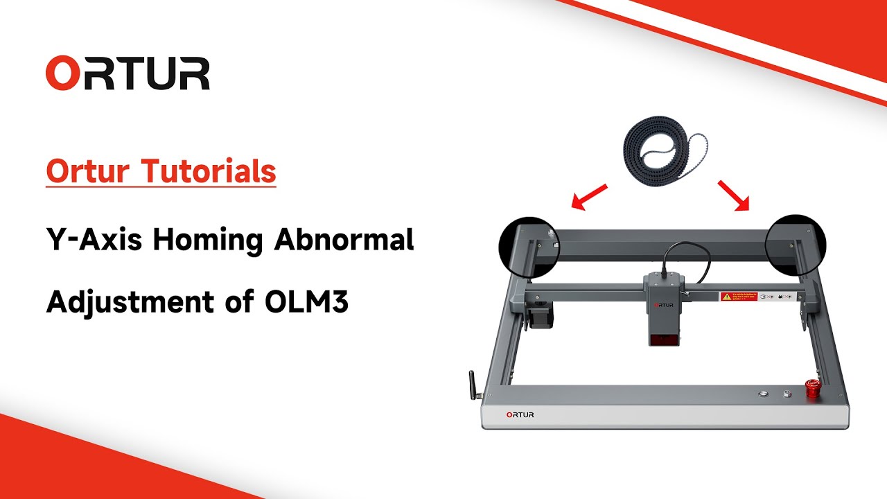 Tutorials | Y-axis Homing Abnormal Adjustment of Ortur Laser Master 3 ...