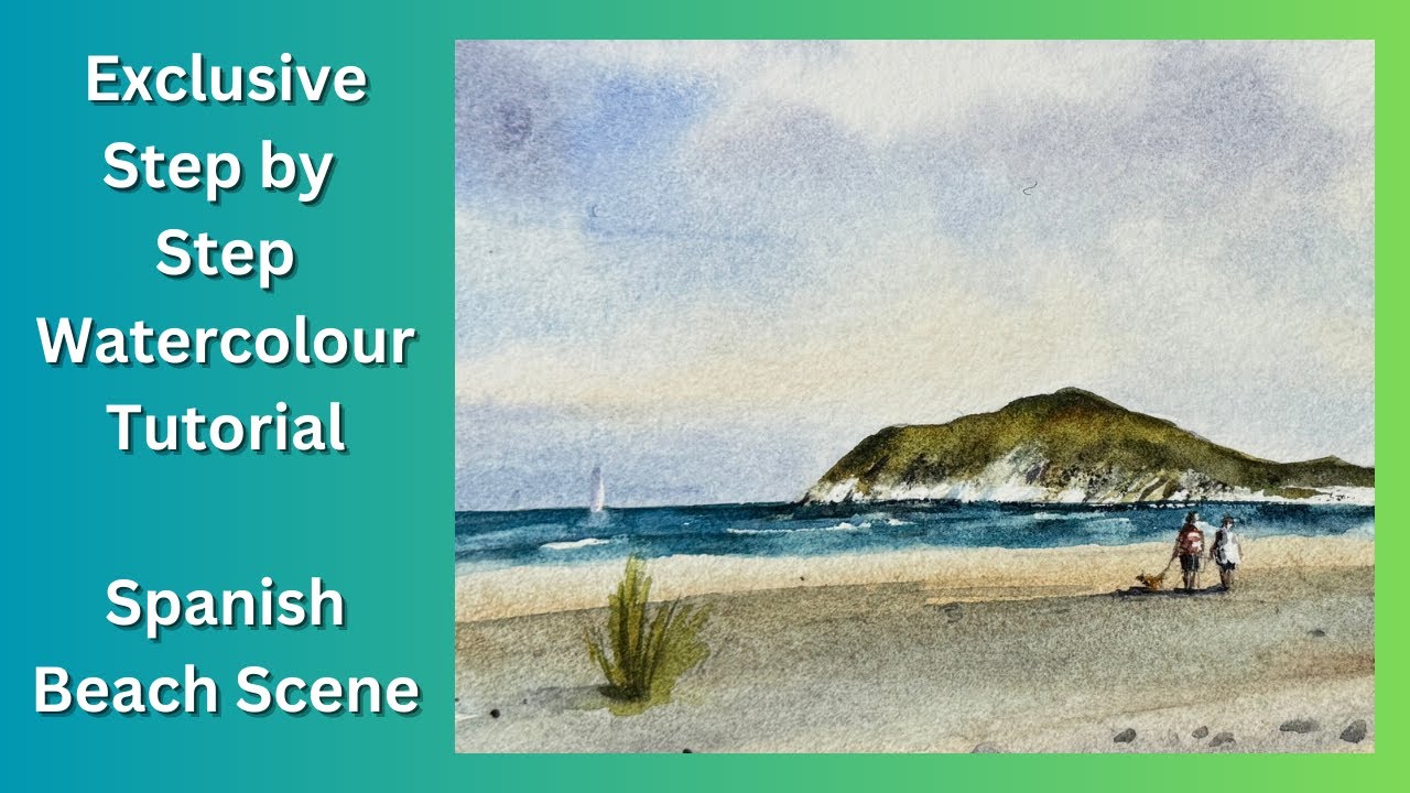 Exclusive Step by Step Watercolour Tutorial - Spanish Beach - YouTube