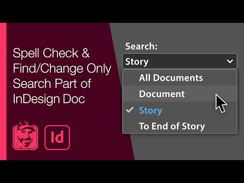 Spell Check & Find/Change Only Search Part of InDesign Document - YouTube