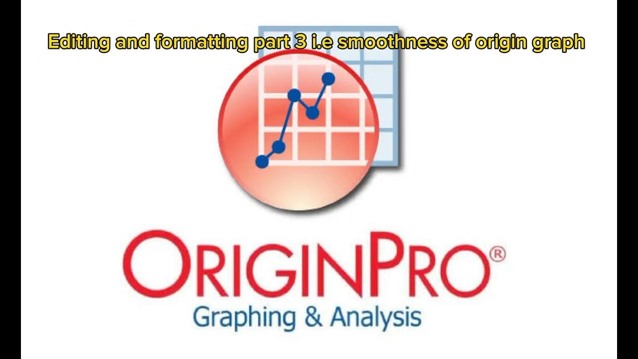 Origin Graph Editing and formatting Part 3 ( i.e. Smoothness of graph) - YouTube