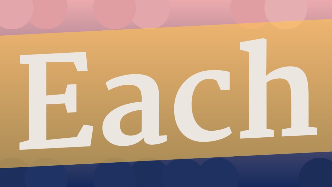 EACH pronunciation • How to pronounce EACH - YouTube