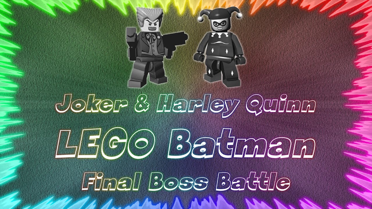 LEGO Batman The Video Game ★ Perfect Final Boss Battle • Joker & Harley ...