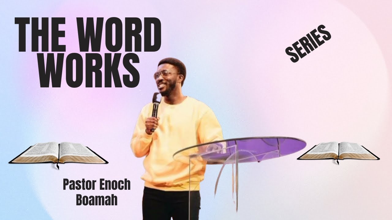 The word Works part 4 Pastor Enoch Boamah 5th, November 2023,Sunday ...