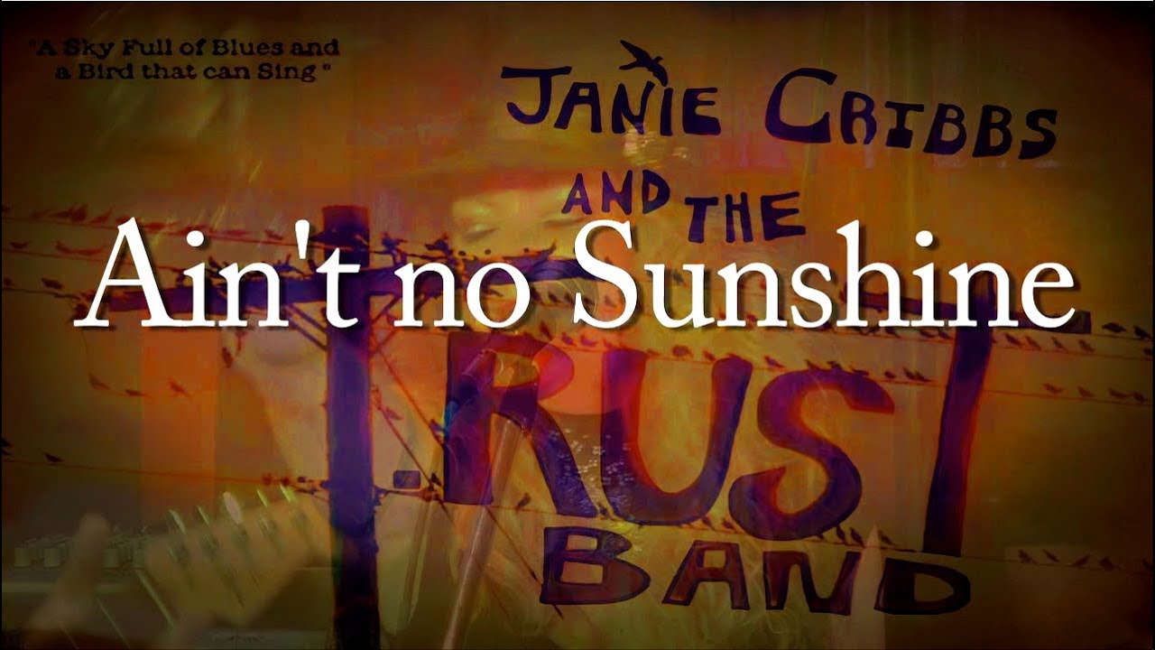 Janie Cribbs-Aint no sunshine at Ott and Murphys - YouTube