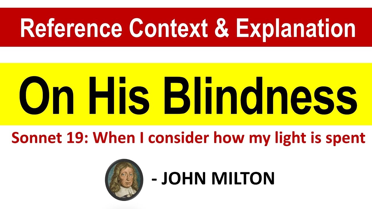 On His Blindness by John Milton || Reference Context and Explanation || BA 2nd semester - YouTube