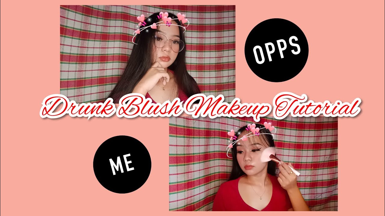 Drunk Blush Makeup Tutorial - YouTube