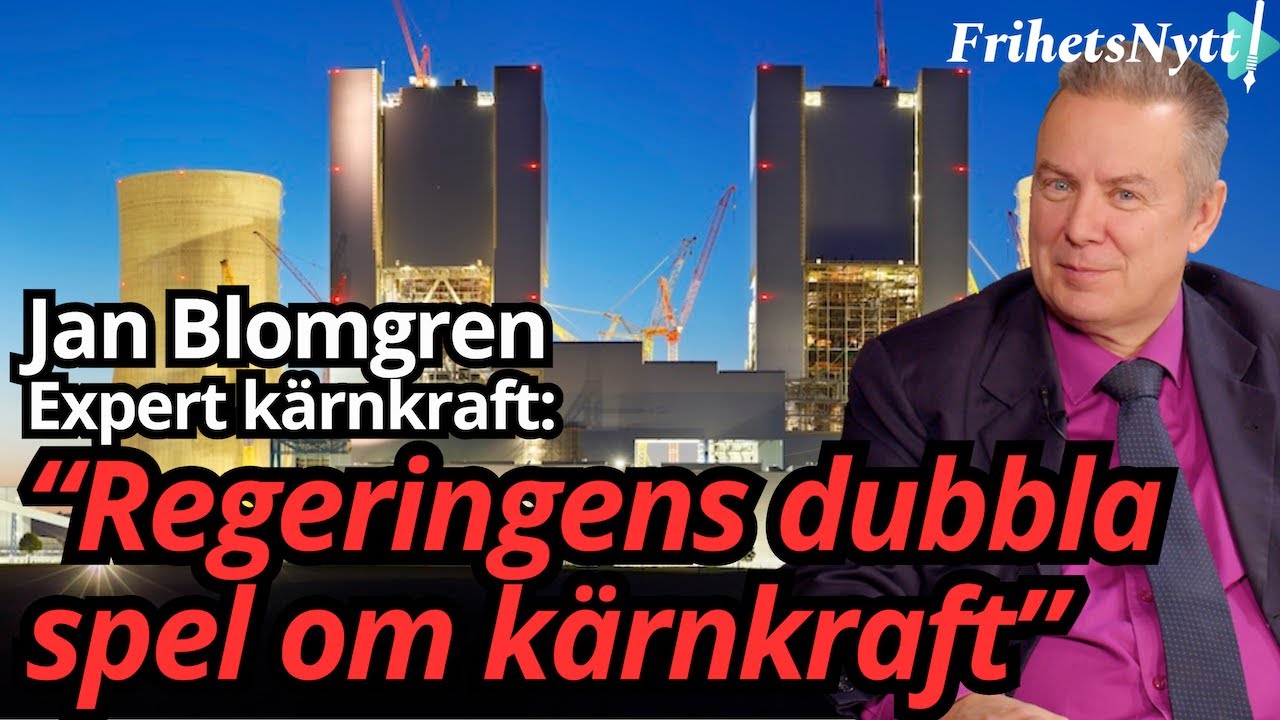 Jan Blomgren: "Regeringens sista chans att rädda kärnkraften" - YouTube