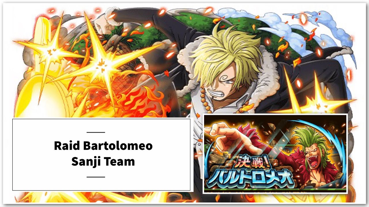 [OPTC] Raid/Clash Bartolomeo | Sanji Team - YouTube
