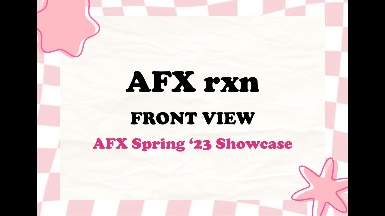 AFX rxn - Front View | AFX Spring 2023 Showcase - YouTube