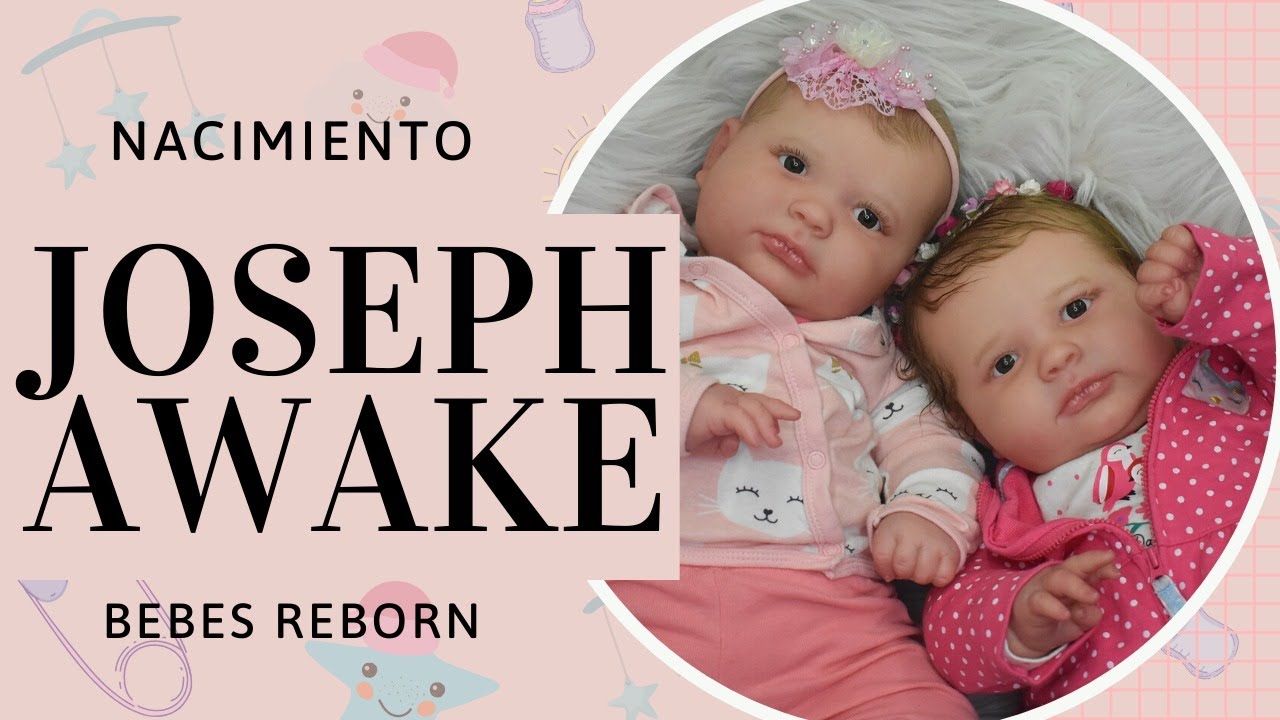Nacimiento Reborn/Joseph Awake 👶🏻 🍃 - YouTube