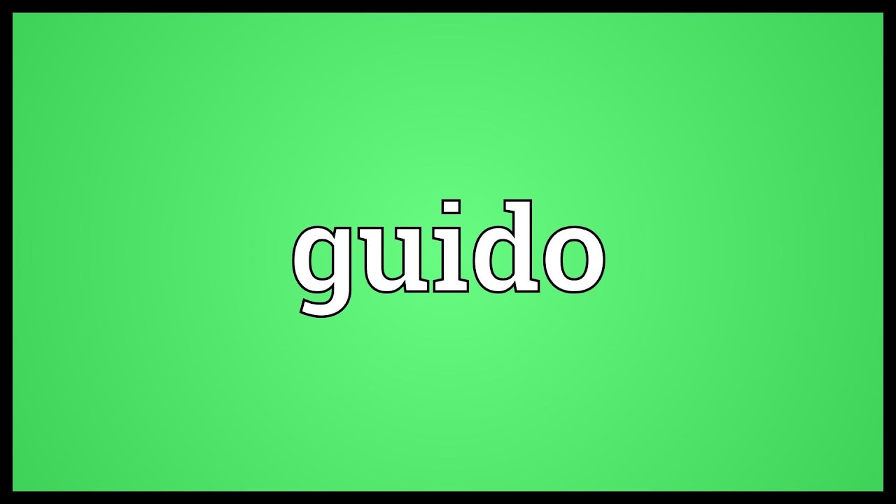 Guido Meaning - YouTube
