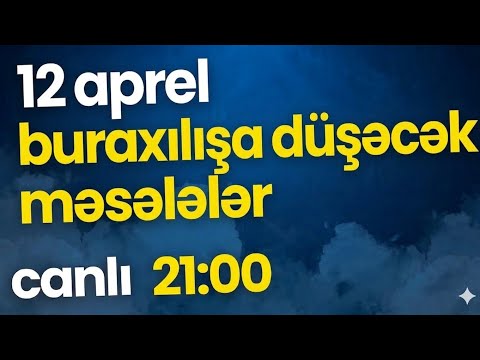 12 Aprel 9 cu sinif Buraxilis .Mesele helli