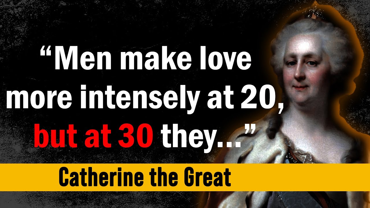Catherine The Great - Best Quotes - YouTube