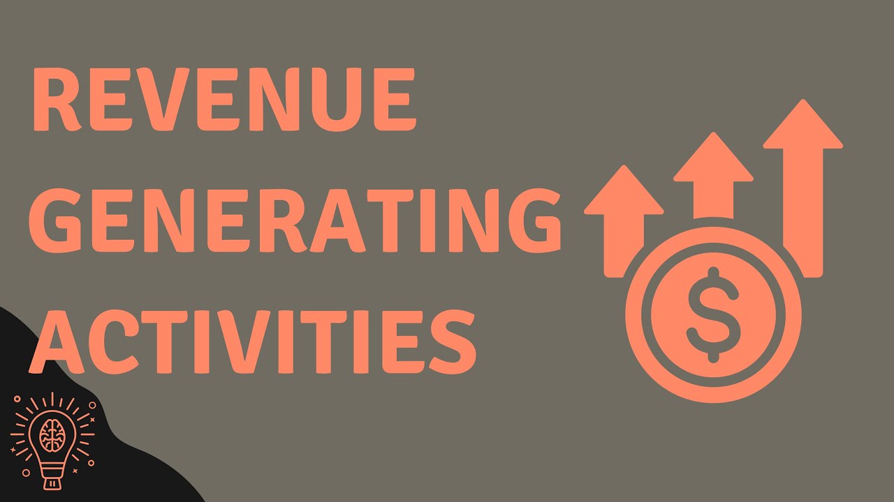 What Are Your Revenue Generating Activities? - YouTube