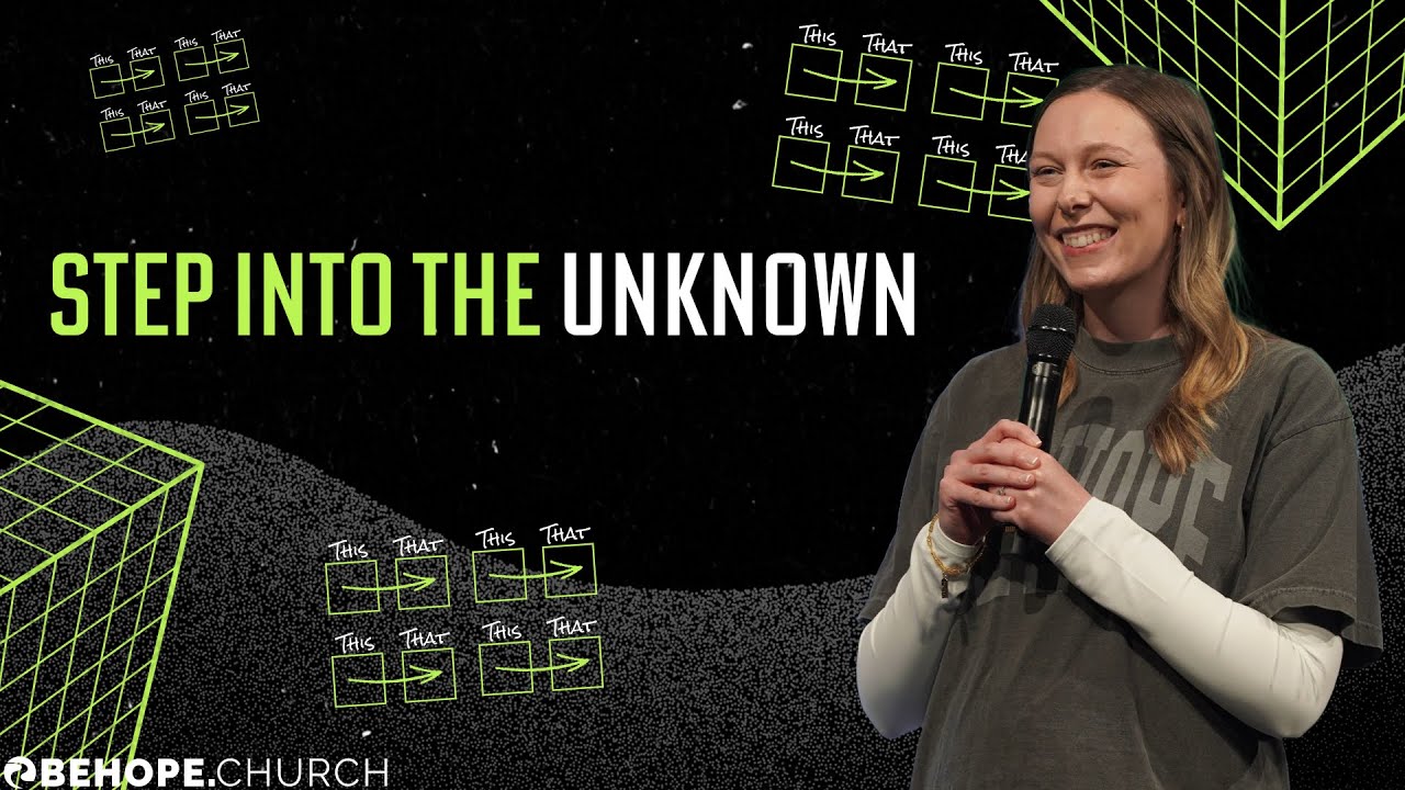 Step Into The Unknown: Obedience in Discomfort | Be Hope Church | Molly ...