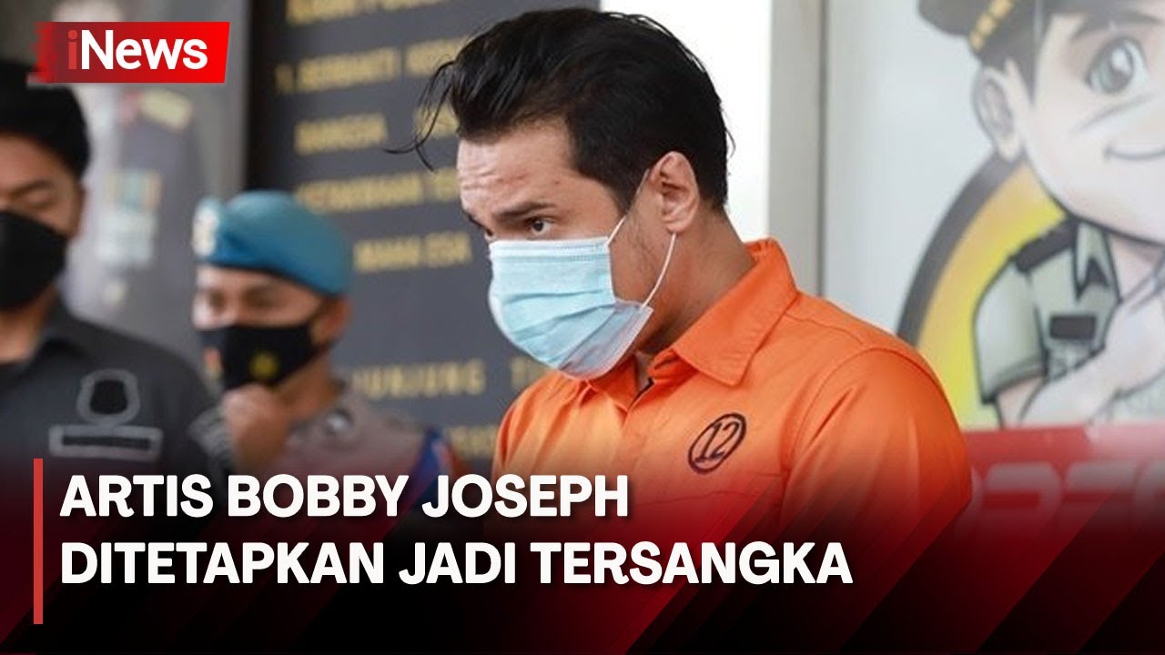 Artis Bobby Joseph Ditetapkan Jadi Tersangka Kasus Narkoba - YouTube