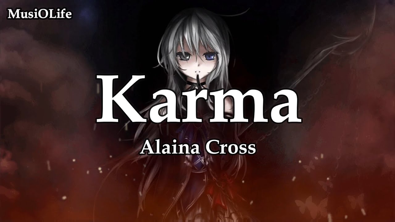 Alaina Cross - Karma [Lyrics] - YouTube