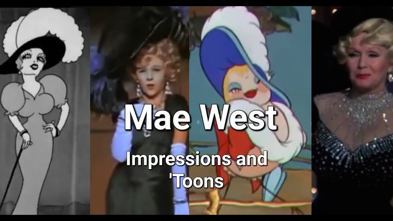 Mae West Impressions and 'Toons - YouTube