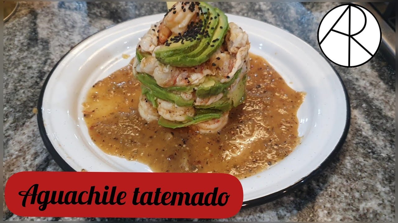 Aguachile tatemado / AR Foods - YouTube