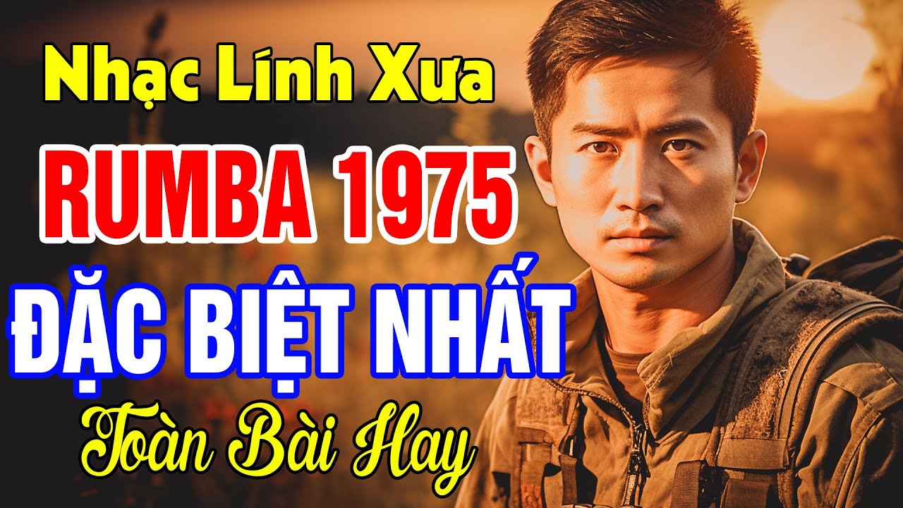 NHẠC LÍNH XƯA RUMBA MỚI | NHẠC LÍNH RUMBA 1975 ĐẶC BIỆT HAY | CÔNG TUẤN ...
