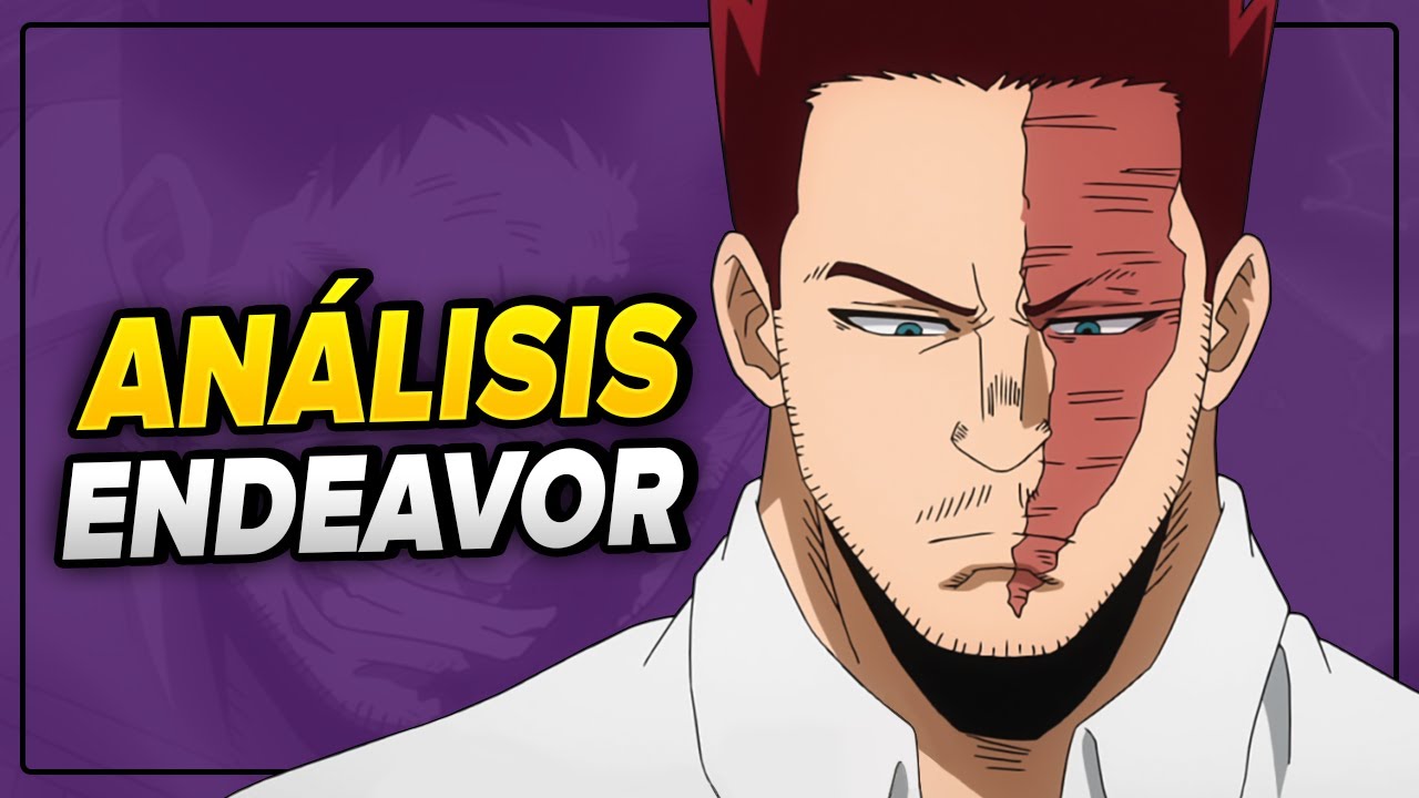 ENJI TODOROKI (ENDEAVOR) | Análisis y Resumen | BNHA - YouTube