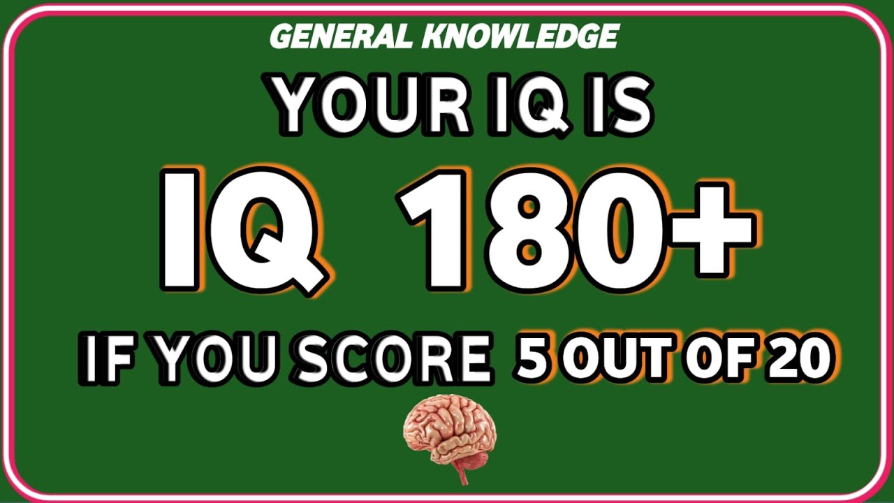 YOUR IQ IS 180+ IF YOU SCORE 5 OUT OF 20 - YouTube
