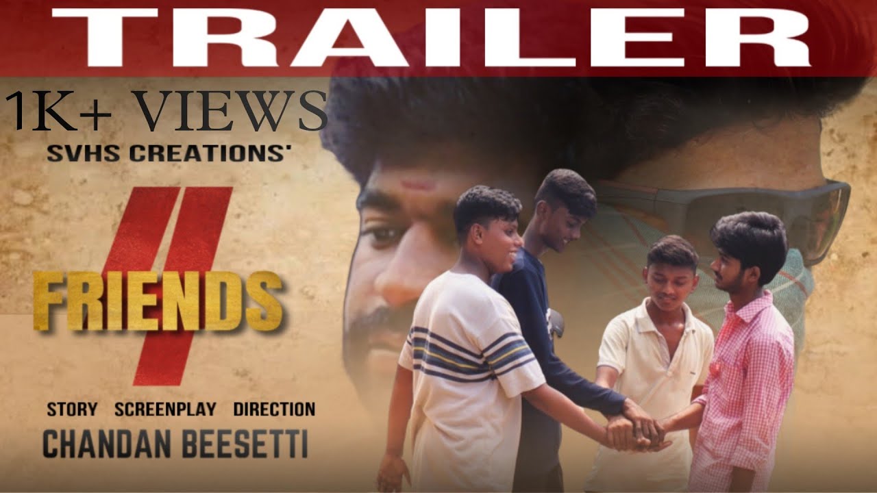 4-FRIENDS OFFICIAL SECOND TRAILER🔥😊 ️🥹💥#yotube #telugu short film AT ...