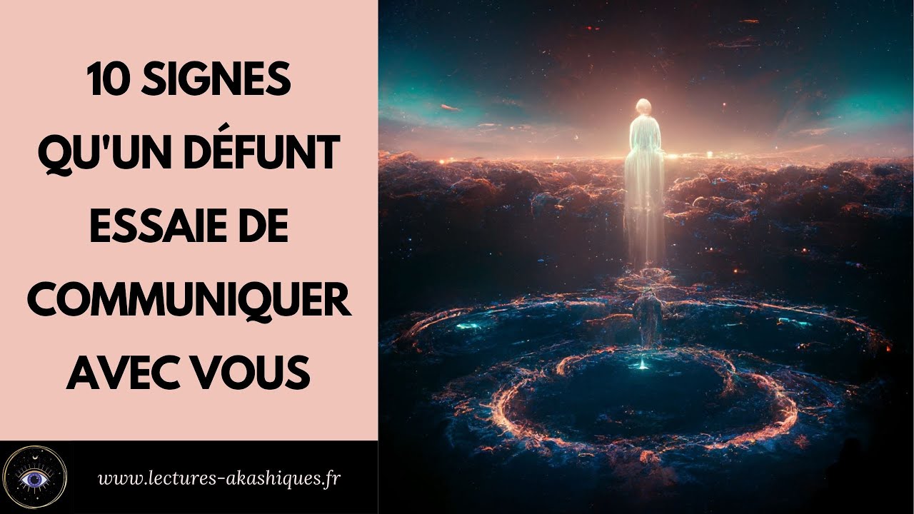 10 signes qu'un défunt essaie de communiquer avec vous - YouTube
