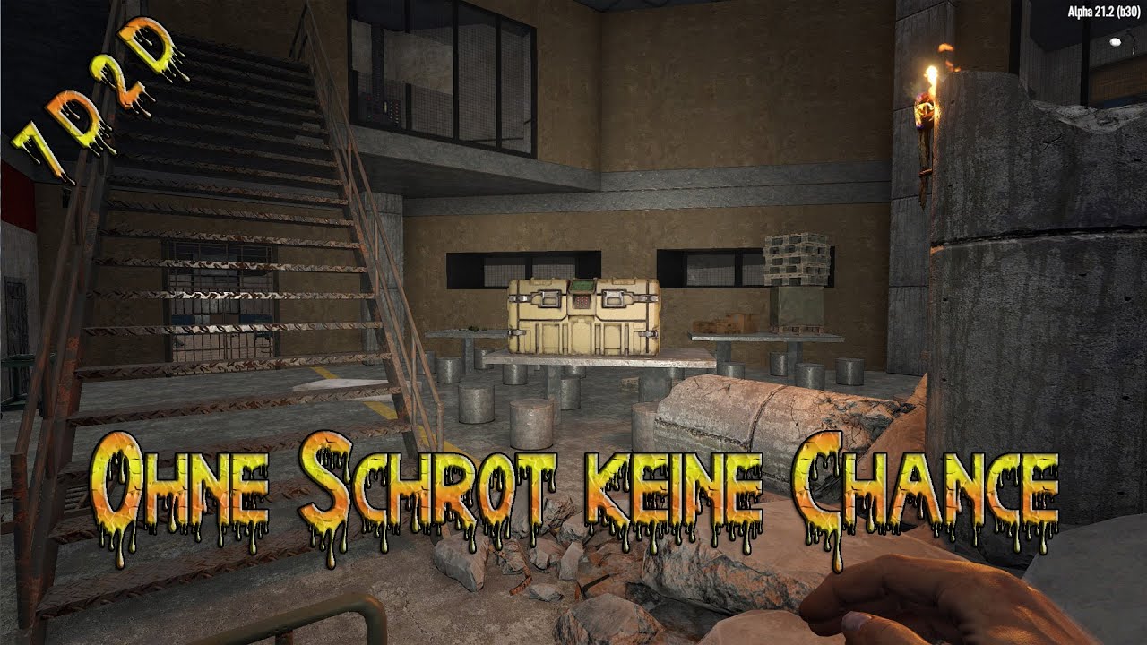 Ohne Schrot keine Chance (S3 58) 7D2D A21.2 - YouTube