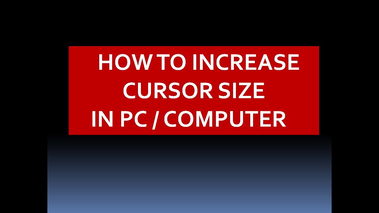 how to increase cursor point in pc or desktop or laptop. very simple ...