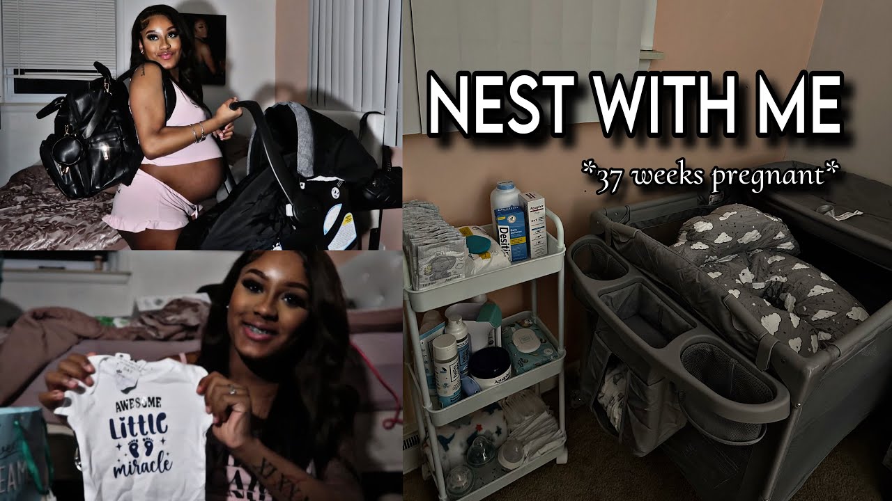 NEST WITH ME FOR BABY BOY *37 weeks pregnant* | Semaj Lesley - YouTube