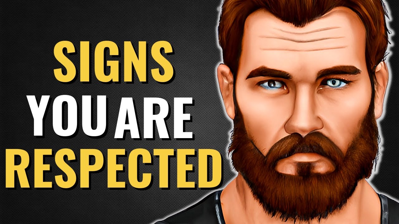 11 Signs You Are a Respected Man (SELF CHECK) - YouTube