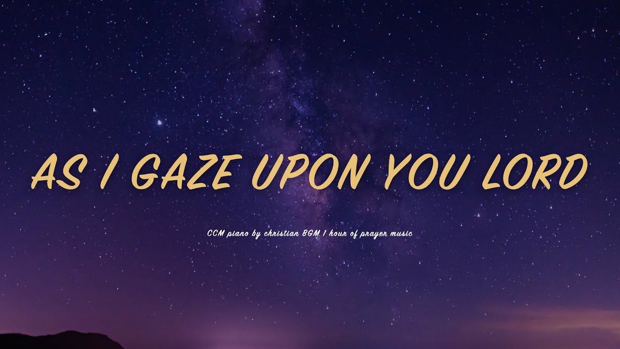 [1H] 밤이나 낮이나 /As I gaze upon you Lord / CCM 피아노 연주🎹 - YouTube
