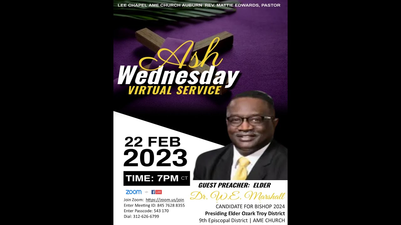 Lee Chapel AME Church Ash Wednesday Service Guest Preacher Presiding ...