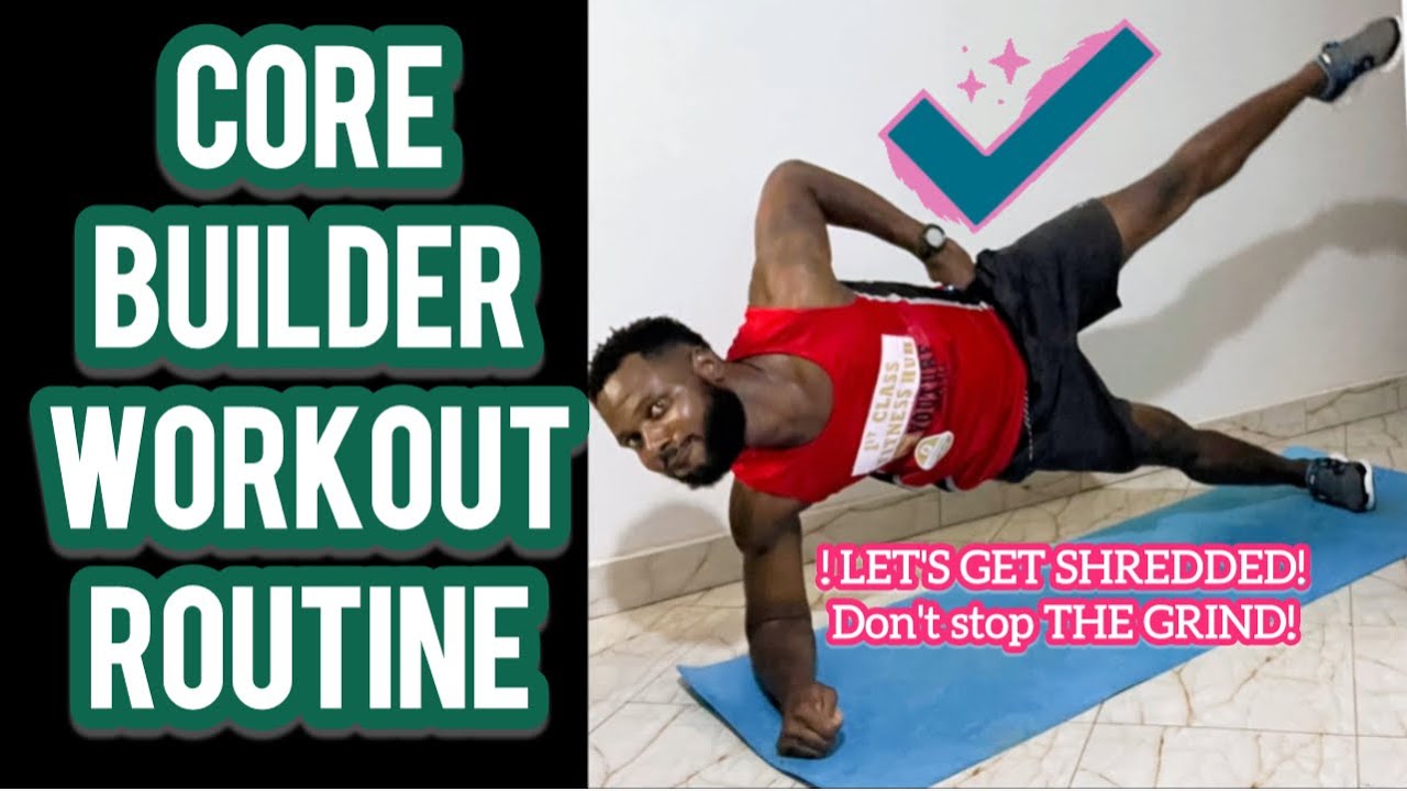 CORE BUILDERS WORKOUT EXERCISES AT HOME OR ANYWHERE| BEGINNERS ...