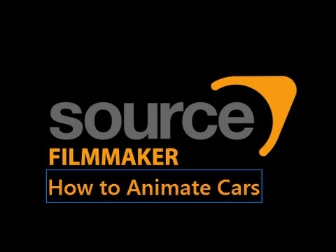 (OLD) Source Filmmaker How to Animate A Car - YouTube
