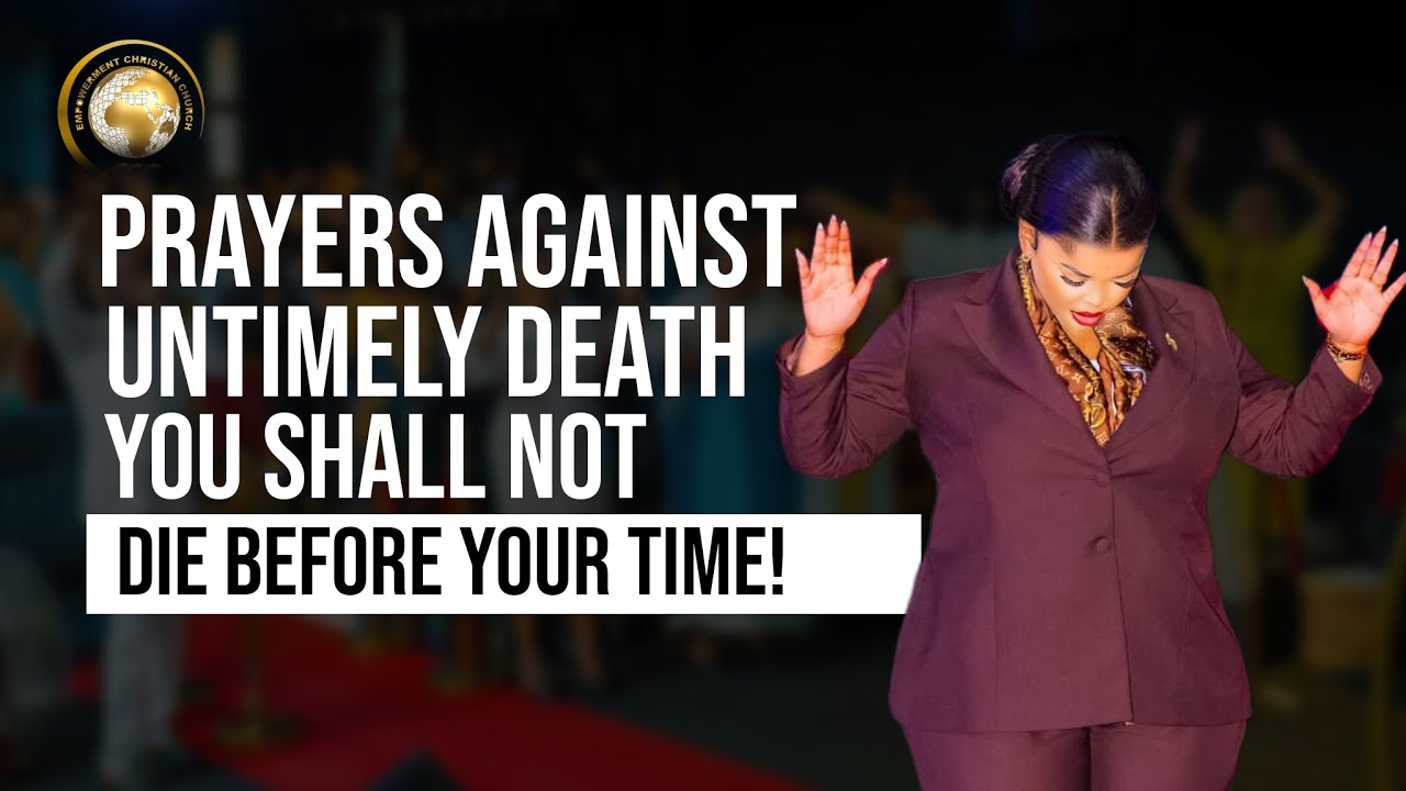 ⚔ PRAYERS AGAINST UNTIMELY DEATH — You Shall Not D - YouTube