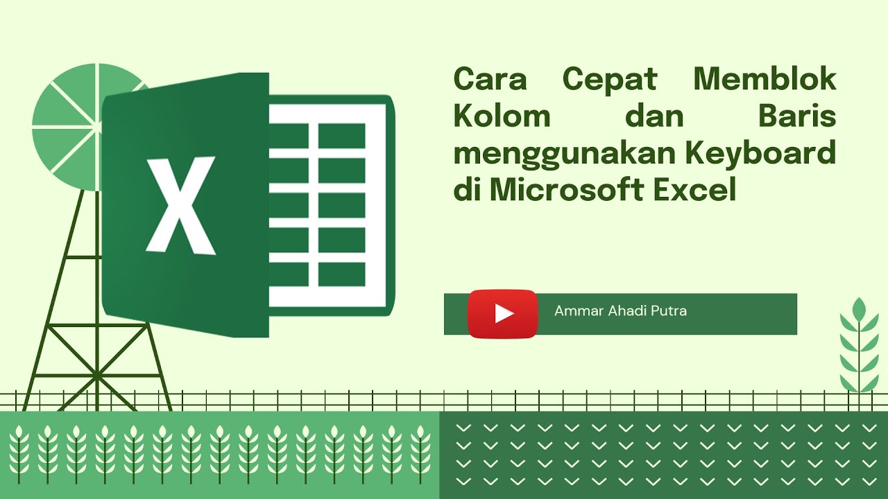 Excel Dasar - Cara Cepat Memblok 1 Kolom atau 1 Baris menggunakan ...