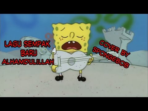 Lagu Sempak Baru Alhamdulillah (Cover by Spongebob)