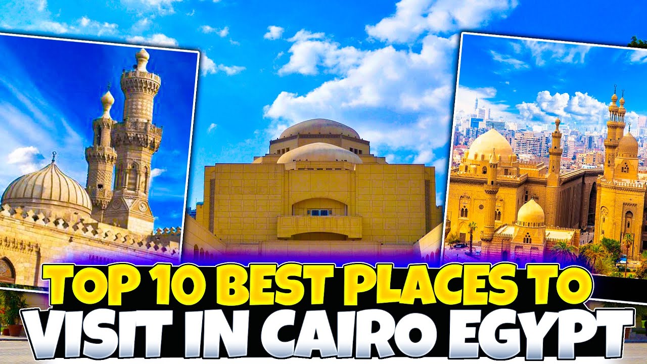 Cairo Egypt Travel Guide 2024 - 10 Best Places to Visit in Cairo Egypt ...