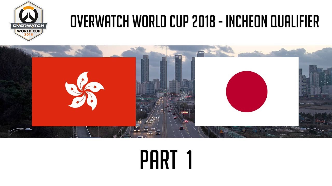 Hong Kong vs Japan (Part 1) | Overwatch World Cup 2018: Incheon ...