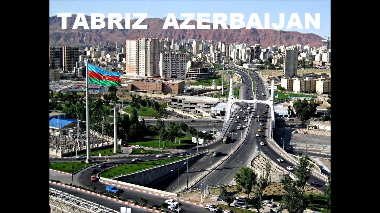 Guney Azerbaycan - Guney Azerbaijan Tabriz Tebriz - YouTube